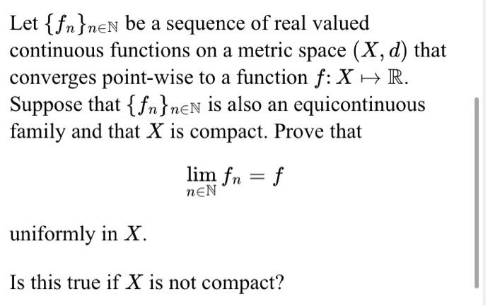 Solved Let {fn}nen be a sequence of real valued continuous | Chegg.com