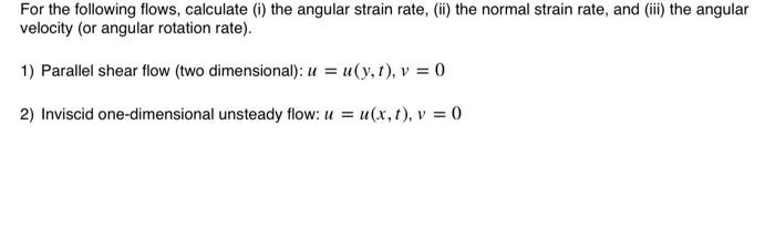 Solved For the following flows, calculate () the angular | Chegg.com