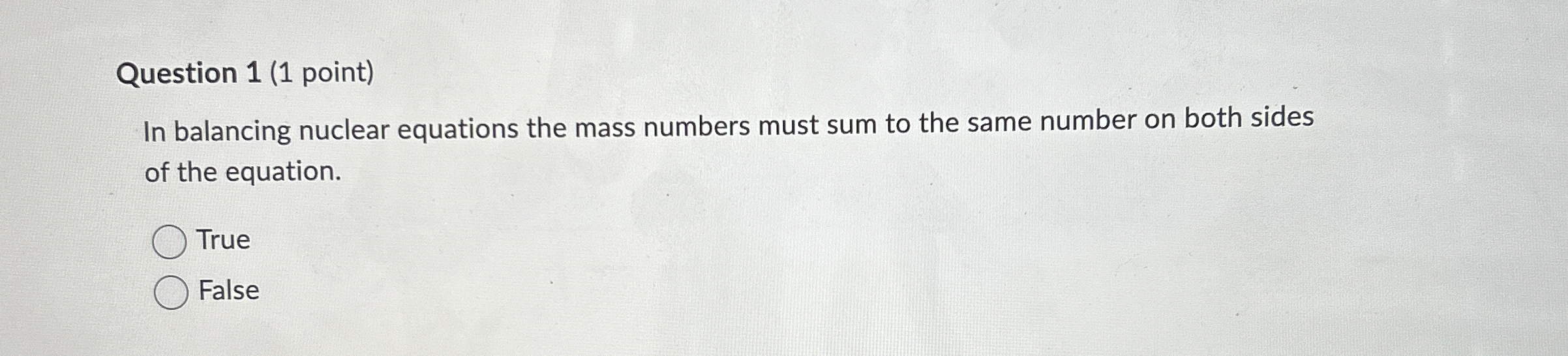 Solved Question 1 (1 ﻿point)In balancing nuclear equations | Chegg.com