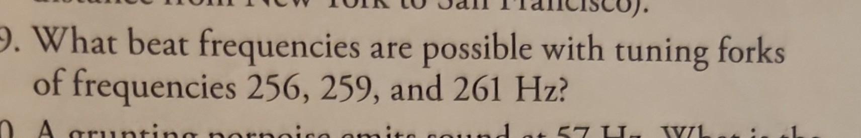 Solved What beat frequencies are possible with tuning forks | Chegg.com