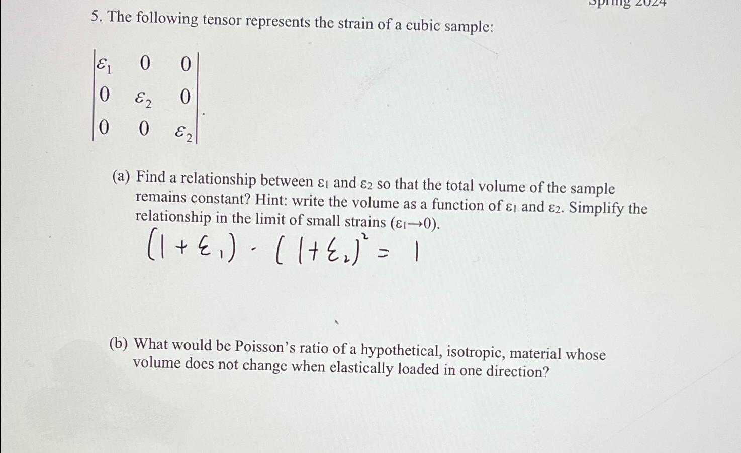 Solved The following tensor represents the strain of a cubic | Chegg.com