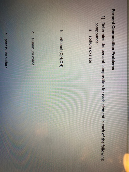 Solved Percent Composition Problems 1) Determine the percent | Chegg.com