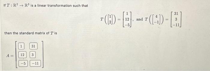 Solved If T:R2→R3 is a linear transformation such that | Chegg.com