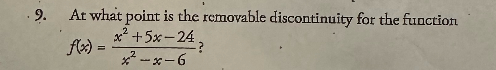Solved At what point is the removable discontinuity for the | Chegg.com