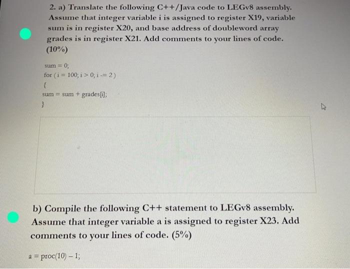 Solved 2. a) Translate the following C++/Java code to LEGv8 | Chegg.com