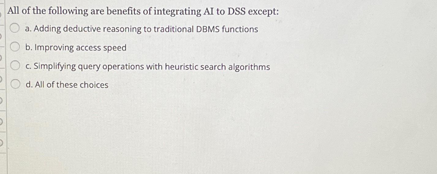 Solved All of the following are benefits of integrating AI | Chegg.com