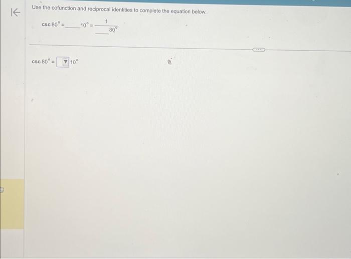 Solved K Use the cofunction and reciprocal identities to | Chegg.com