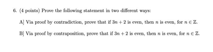 Solved 6. (4 points) Prove the following statement in two | Chegg.com