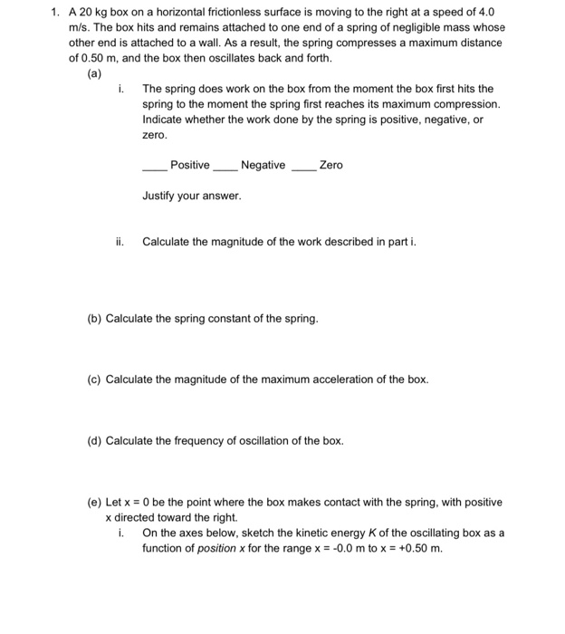 Solved 1. A 20 kg box on a horizontal frictionless surface | Chegg.com