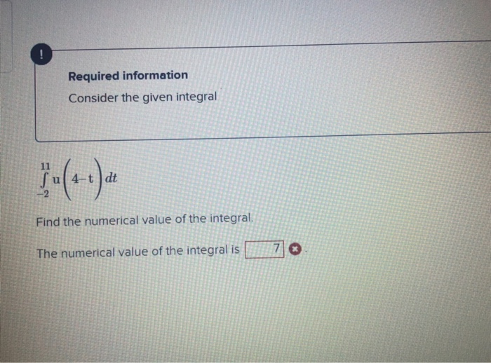Solved Required information Consider the given integral dt | Chegg.com
