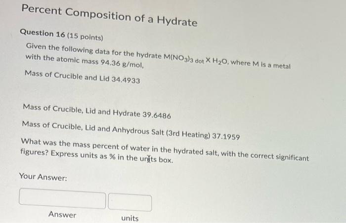 Solved Question 16 (15 points) Given the following data for | Chegg.com
