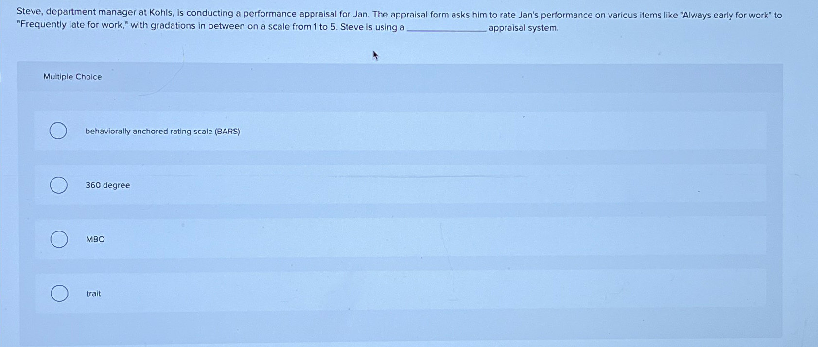 Solved Steve, department manager at Kohls, is conducting a | Chegg.com