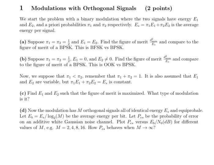 1 Modulations with Orthogonal Signals (2 points) We | Chegg.com