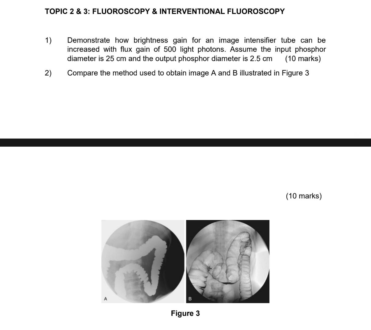 Solved TOPIC 2 \& 3: FLUOROSCOPY \& INTERVENTIONAL | Chegg.com