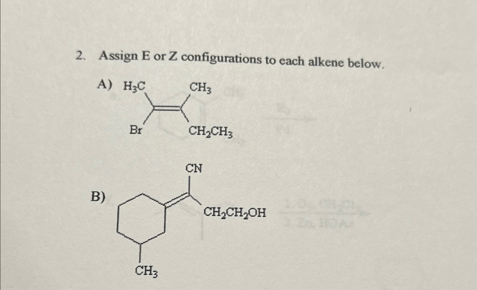 Solved Assign E ﻿or Z ﻿configurations to each alkene below.A | Chegg.com