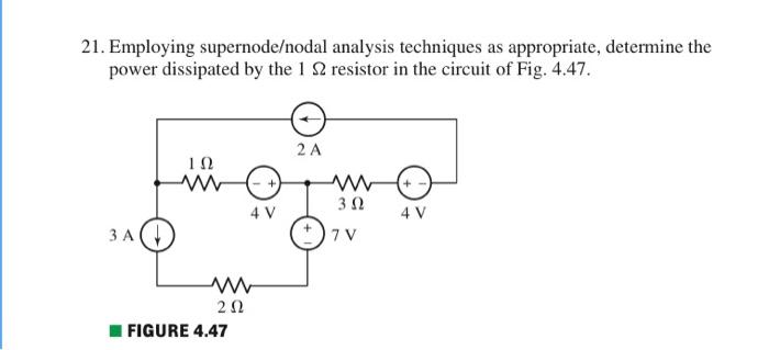 Solved 21. Employing supernode/nodal analysis techniques as | Chegg.com