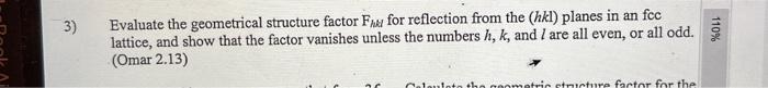 Solved Evaluate the geometrical structure factor Fhl for | Chegg.com