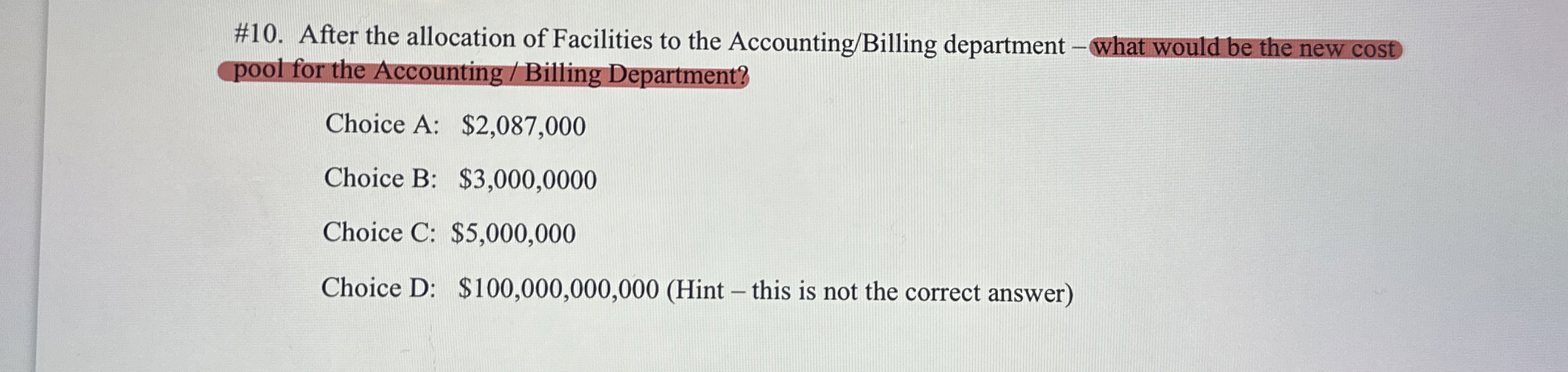 Solved #10. ﻿After the allocation of Facilities to the | Chegg.com