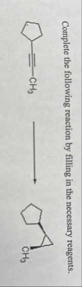 Solved Complete the following reaction by filling in the | Chegg.com