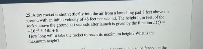 Solved 25. A toy rocket is shot vertically into the air from | Chegg.com