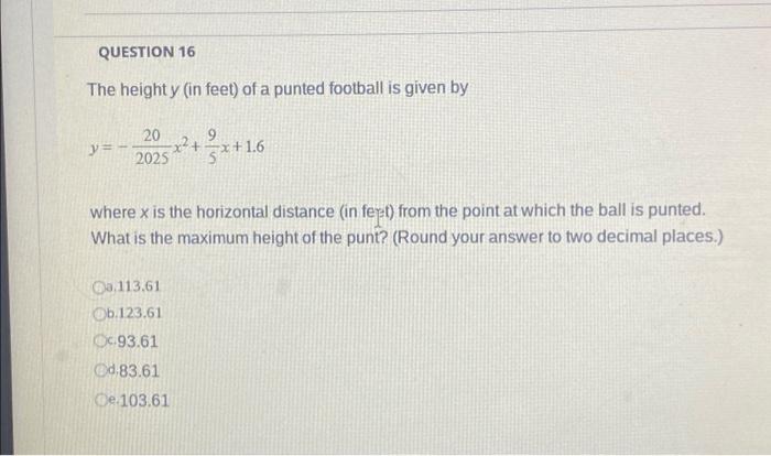 Solved QUESTION 16 The height y (in feet) of a punted | Chegg.com