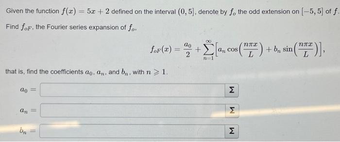 Solved Given the function f(x) = 5x + 2 defined on the | Chegg.com