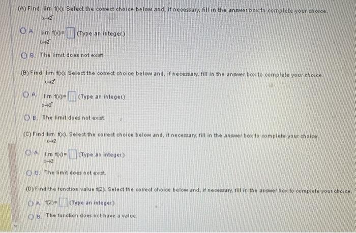 Solved (A) Find lim f(x). Select the correct choice below | Chegg.com