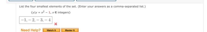 Solved List the four smallest elements of the set. (Enter | Chegg.com