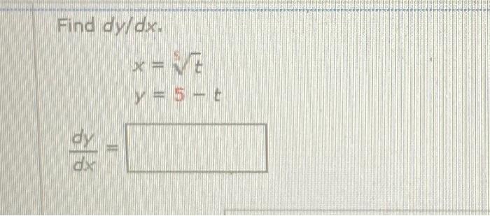 Solved Find dy/dx. xx = - 5-1 Up dx | Chegg.com