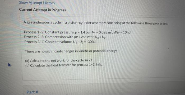 Solved A gas undergoes a cycle in a piston-cylinder assembly | Chegg.com