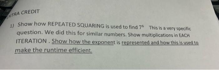 Solved EXTRA CREDIT 1) Show how REPEATED SQUARING is used to | Chegg.com