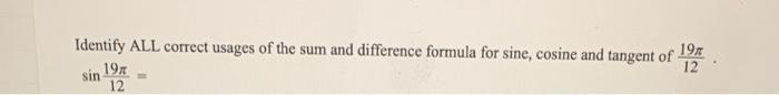 Solved Identify ALL correct usages of the sum and difference | Chegg.com