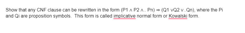 Solved Show that any CNF clause can be rewritten in the form | Chegg.com
