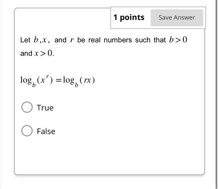 Solved Let b,x, and r be real numbers such that b>0 and x>0. | Chegg.com
