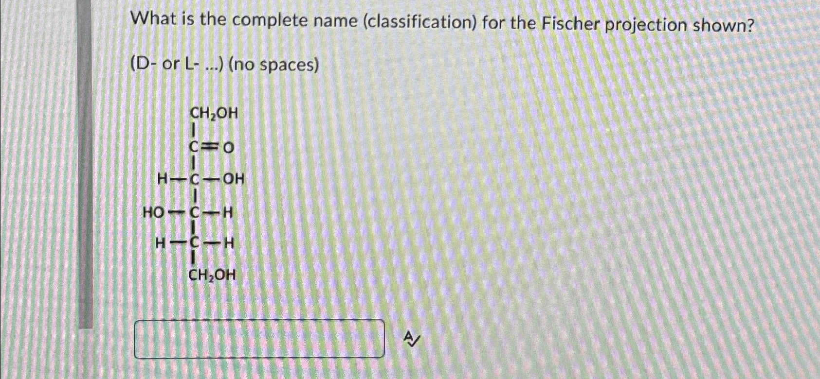 Solved What is the complete name (classification) ﻿for the | Chegg.com