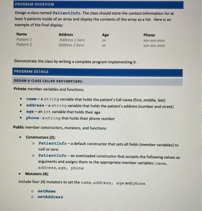 Solved Design a class named PatientInfo. The class should | Chegg.com