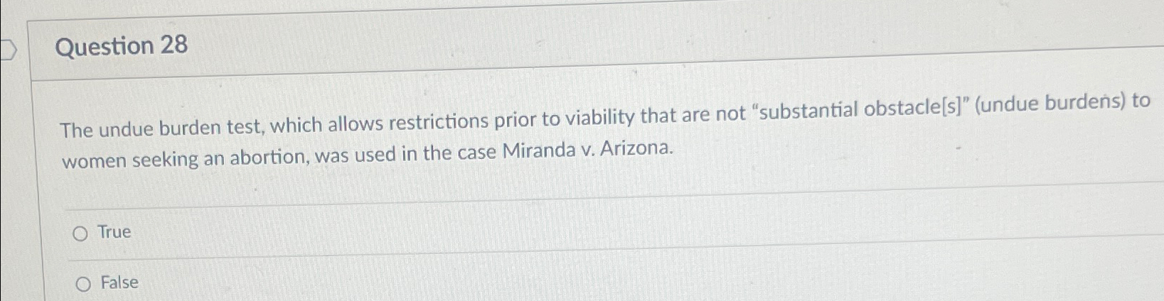 Solved Question 28The undue burden test, which allows | Chegg.com