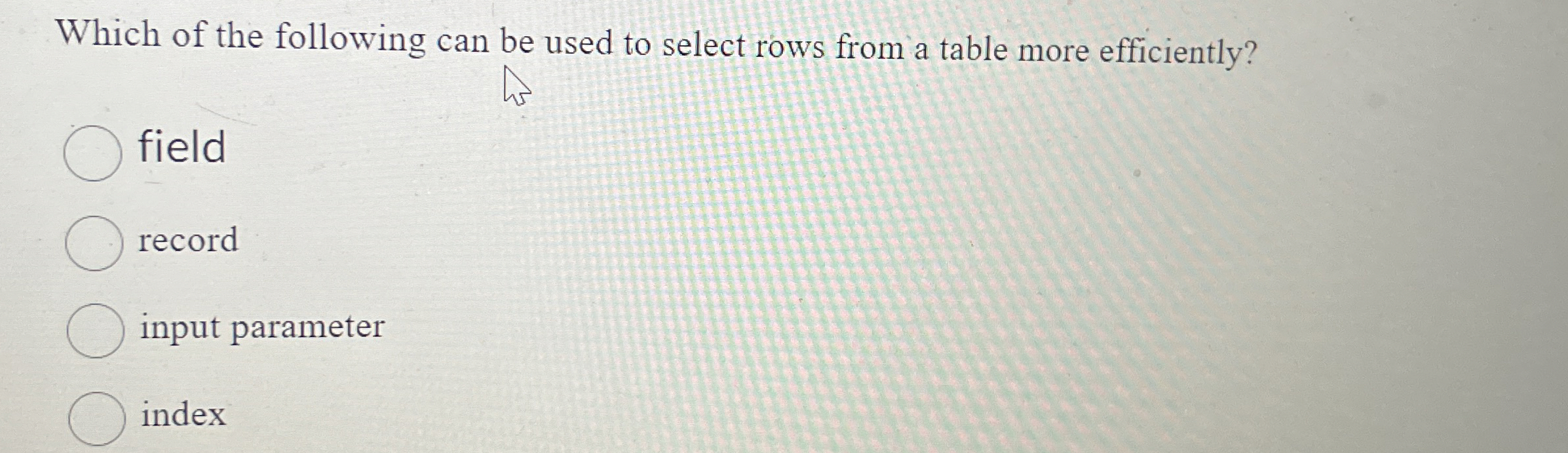 Solved Which of the following can be used to select rows | Chegg.com
