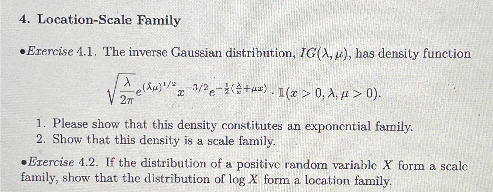 Solved Location-Scale Family-Exercise 4.1. ﻿The inverse | Chegg.com