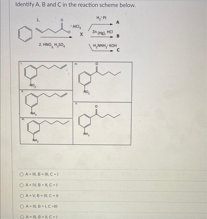 Solved Identify A,B and C in the reaction scheme below. 2. | Chegg.com