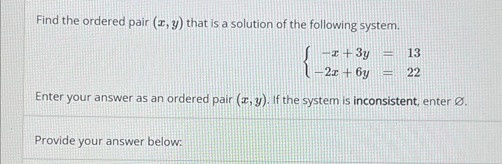 Solved Find the ordered pair (x,y) ﻿that is a solution of | Chegg.com