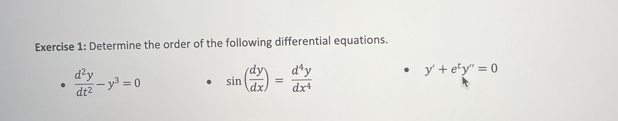 Solved Exercise 1: Determine the order of the following | Chegg.com