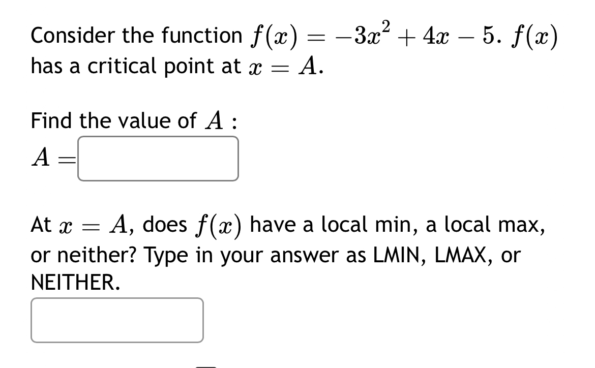 Solved Consider the function f(x)=-3x2+4x-5*f(x) ﻿has a | Chegg.com