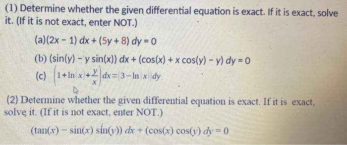 Solved (1) Determine whether the given differential equation | Chegg.com