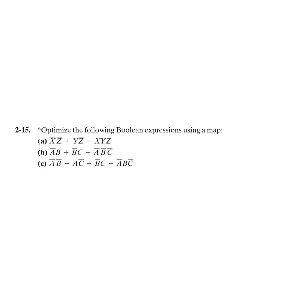 Solved 2-15. *Optimize the following Boolean expressions | Chegg.com