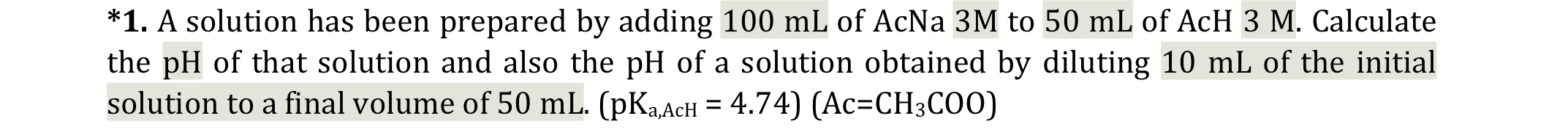 Solved *1. ﻿A solution has been prepared by adding 100mL ﻿of | Chegg.com