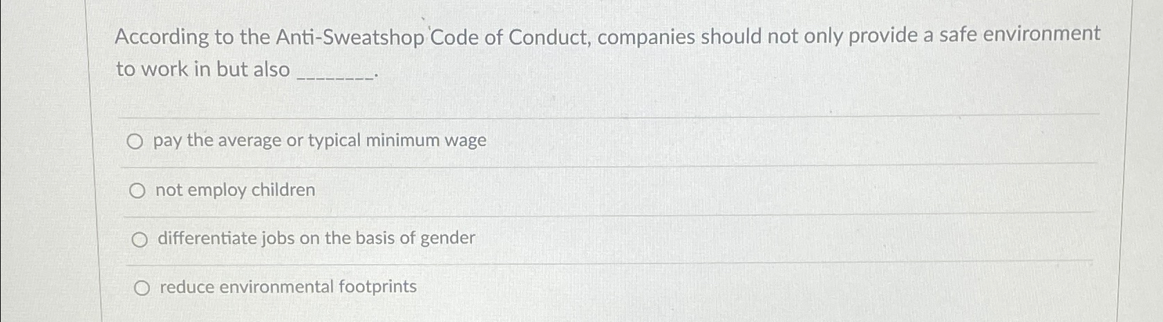 Solved According to the Anti-Sweatshop Code of Conduct, | Chegg.com