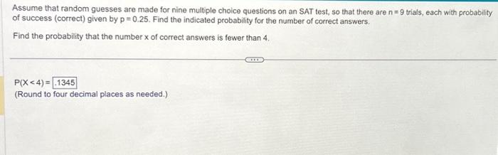 Solved Assume that random guesses are made for nine multiple | Chegg.com