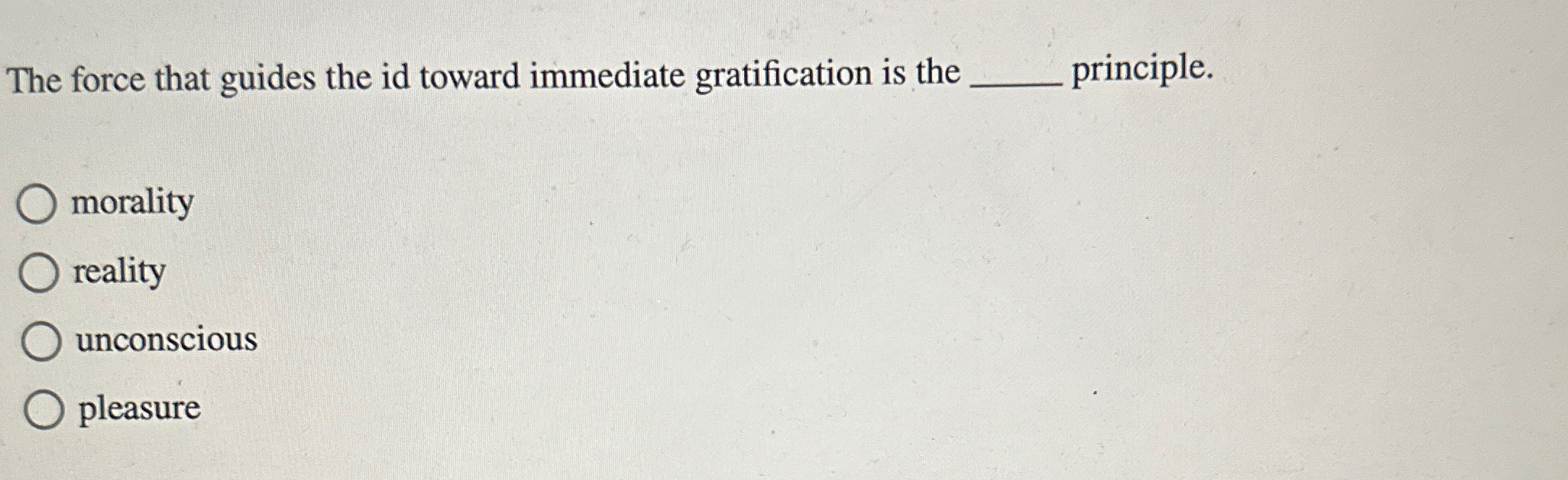 Solved The force that guides the id toward immediate | Chegg.com
