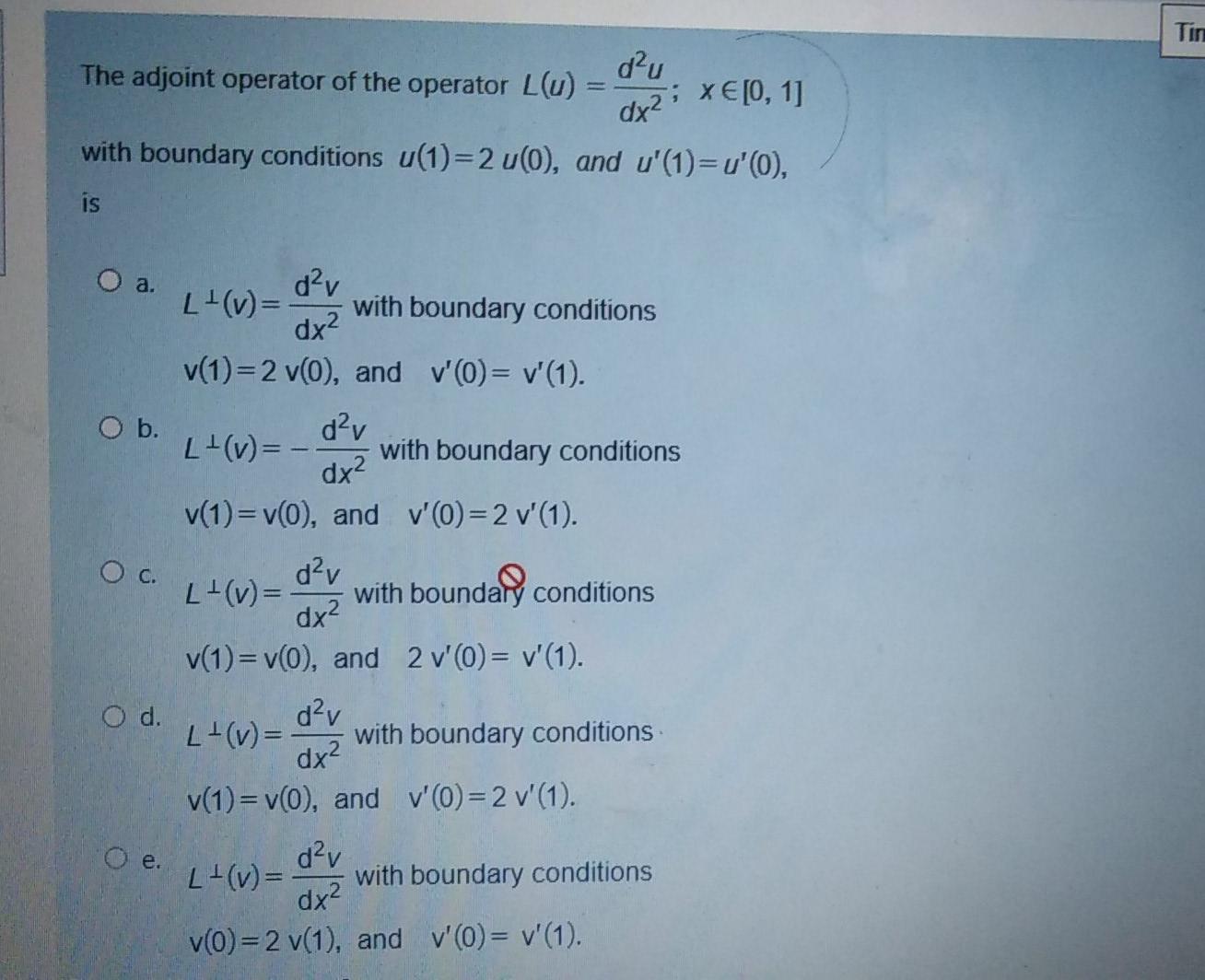 Solved Tin The adjoint operator of the operator L(u) du | Chegg.com